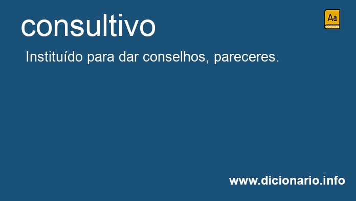 Significado de Consultivo