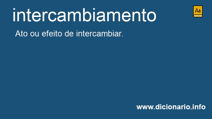 Significado de Intercambiamento