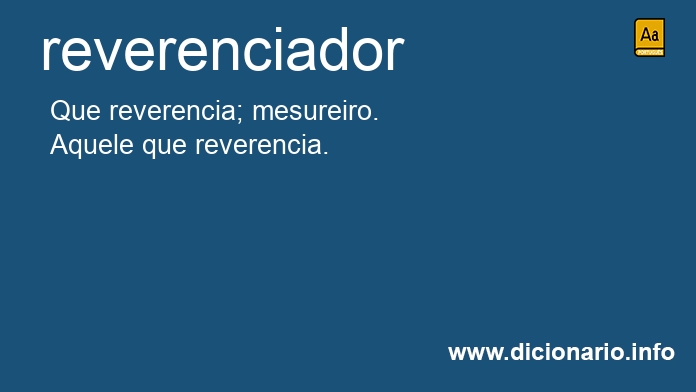Significado de Reverenciador