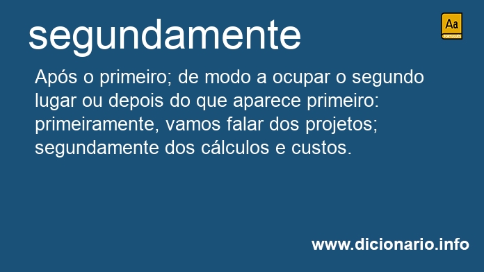 Significado de Segundamente