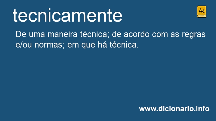 Significado de Tecnicamente